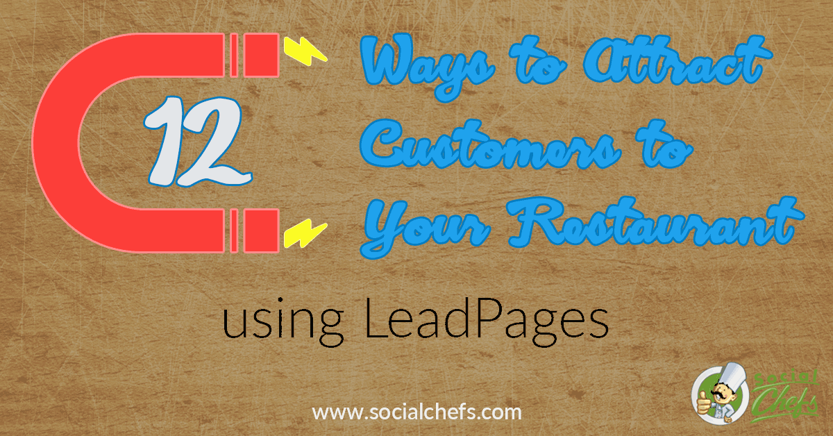 12 Ways to Use LeadPages for Restaurants to Attract Leads