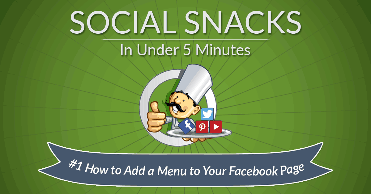 How to Add A Menu to Your Facebook Page - Social Chefs
