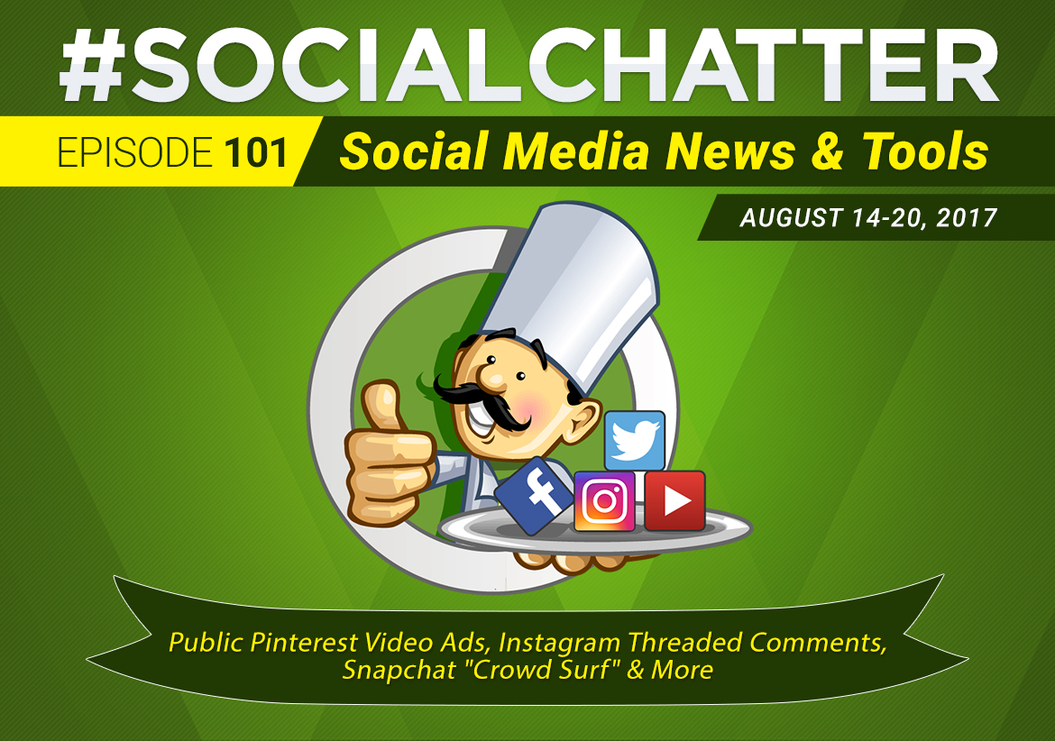 Pinterest Video Ads and Instagram Comment Threads - Social Chefs