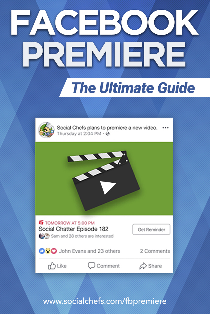 Facebook Premiere Video - Pinterest - Social Chefs